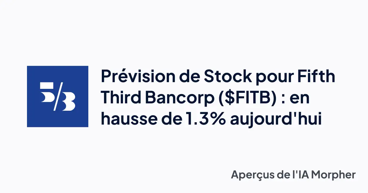 Fifth Third Bancorp ($FITB) Stock Forecast