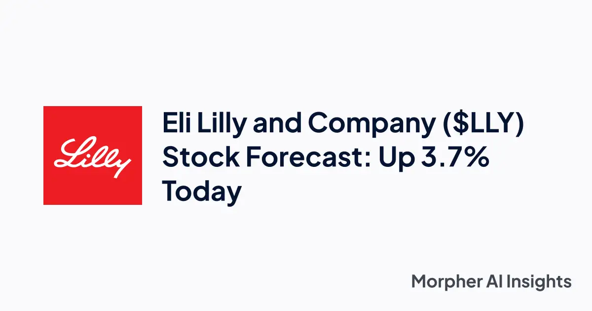 Eli Lilly and Company ($LLY) Stock Forecast
