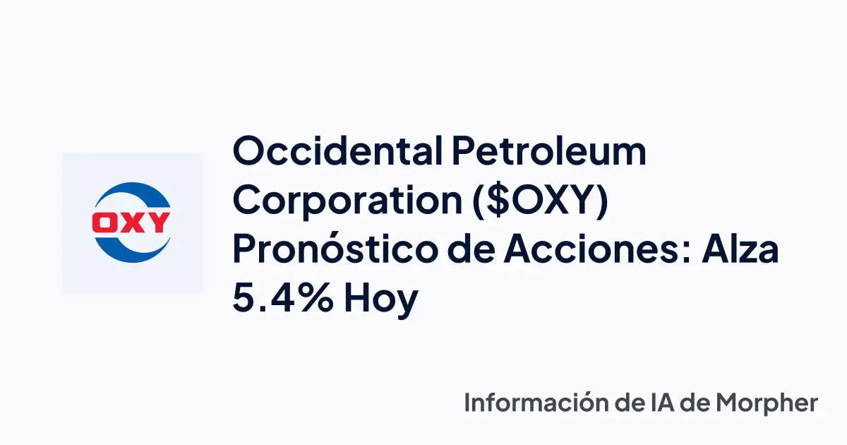 Occidental Petroleum Corporation ($OXY) Stock Forecast