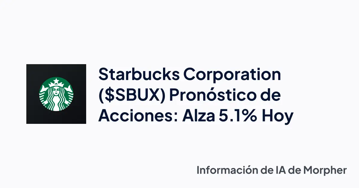 Starbucks Corporation ($SBUX) Stock Forecast