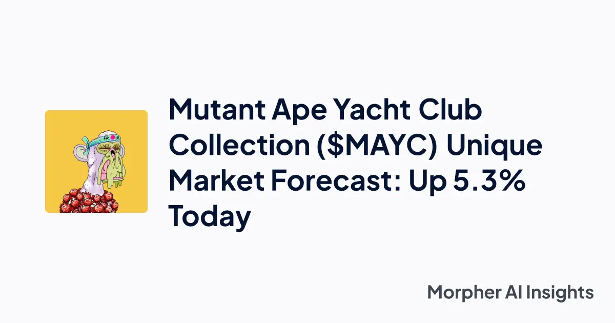 Mutant Ape Yacht Club Collection ($MAYC) Unique Forecast