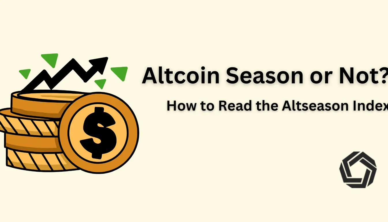 Altcoin Season or Not? How to Read the Altseason Index